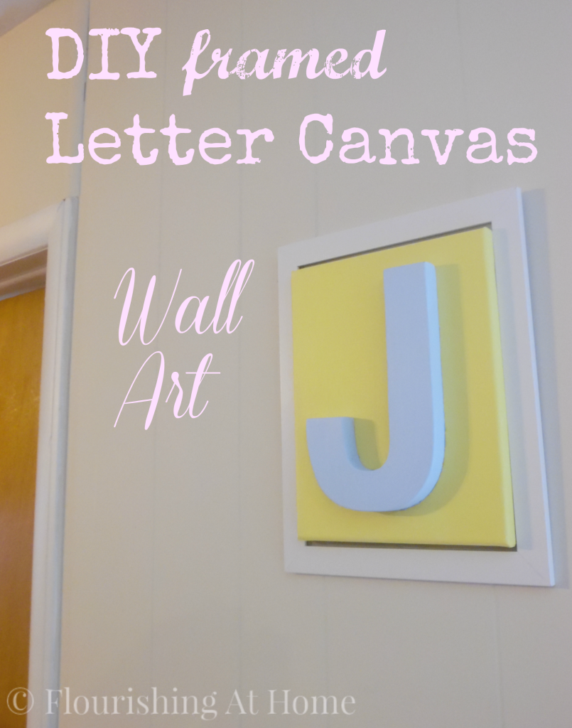 DIY Framed Letter Canvas Art for Kids Room – AHWZ