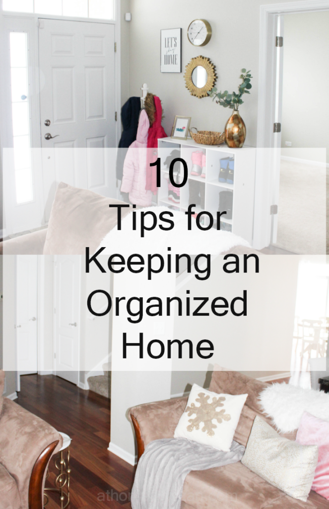 10 Easy Ways to Get Your Home Organized – AHWZ