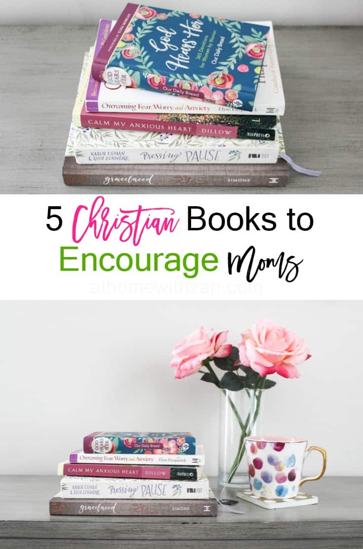 Five Favorite Christian Books to Encourage Moms – AHWZ